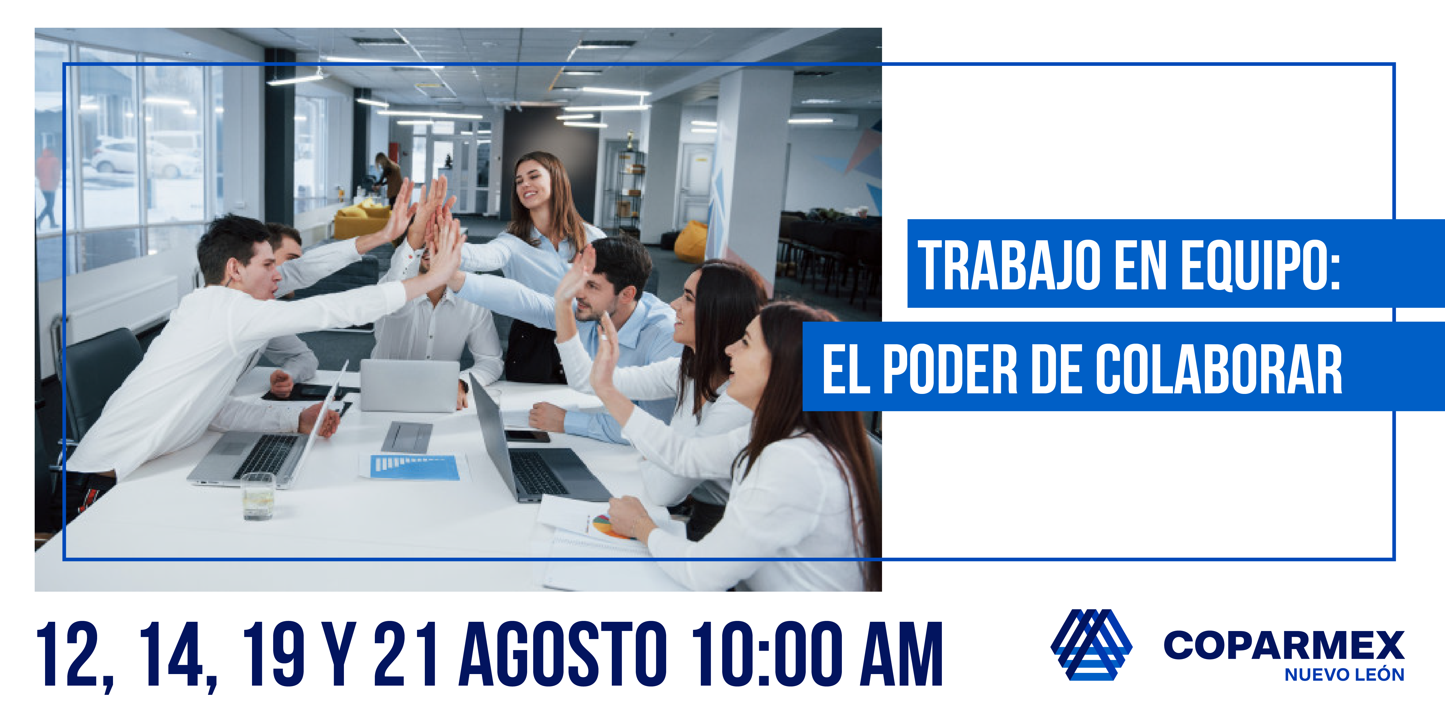 Trabajo en Equipo: El Poder de Colaborar - Coparmex
